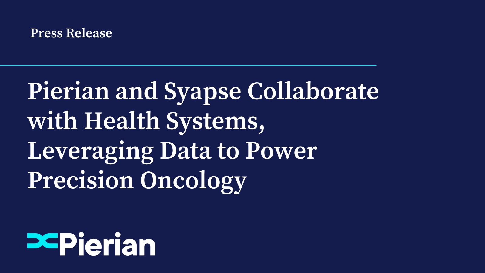 Pierian and Syapse Collaborate with Health Systems, Leveraging Data to ...